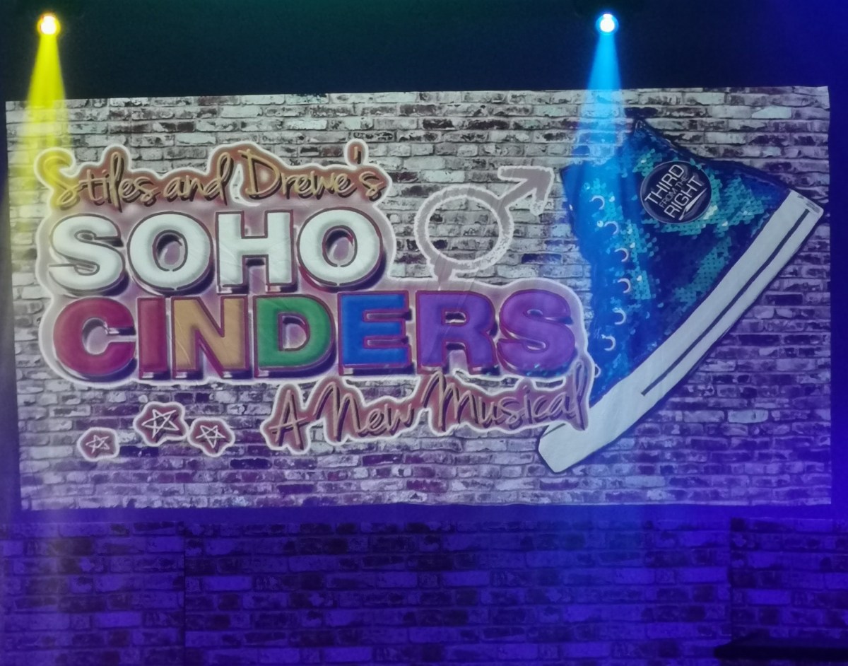 Soho Cinders – Theatretastic